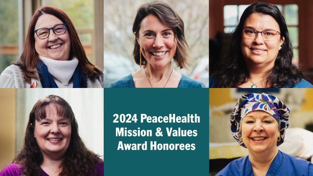 PeaceHealth announces 2024 Systemwide Mission and Values Award ...
